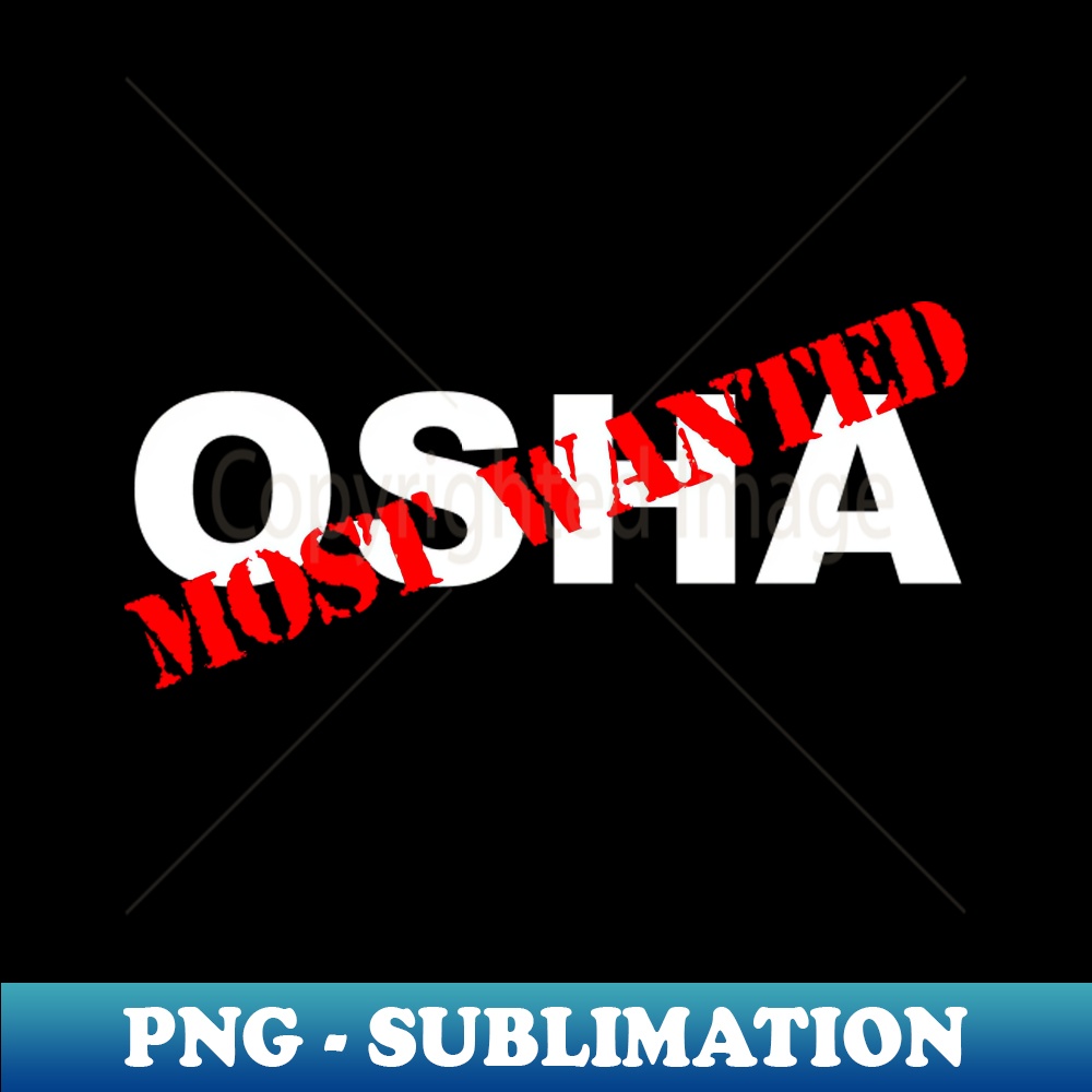 Funny construction OSHA most wanted - Vintage Sublimation PN | Inspire ...