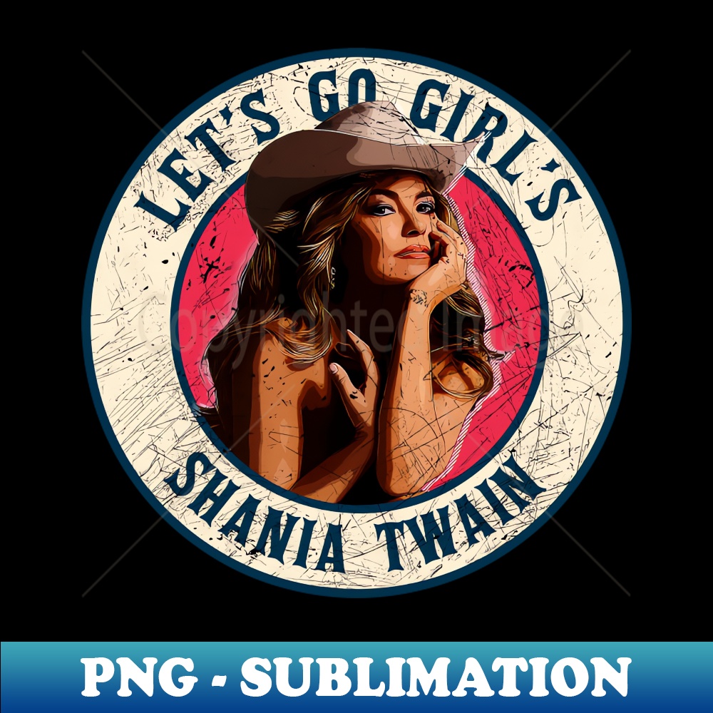 Retro Style Fan Art Design Shania Lets Go Girls - Digital Su | Inspire ...