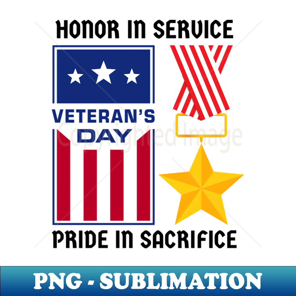 Honor in Service Pride in Sacrifice Happy Veterans Day - Ex | Inspire ...