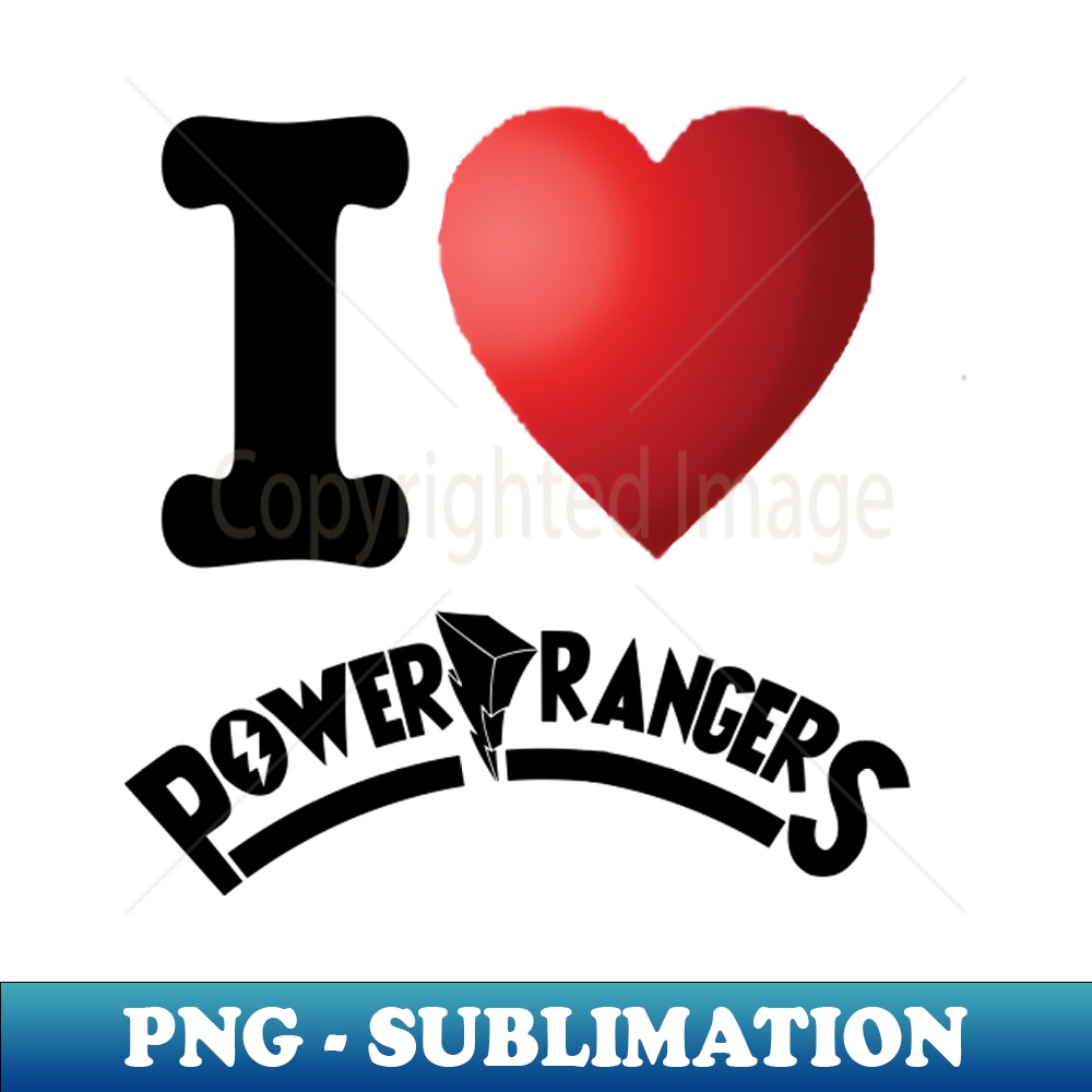 I Love Power Rangers - PNG Transparent Digital Download File | Inspire ...