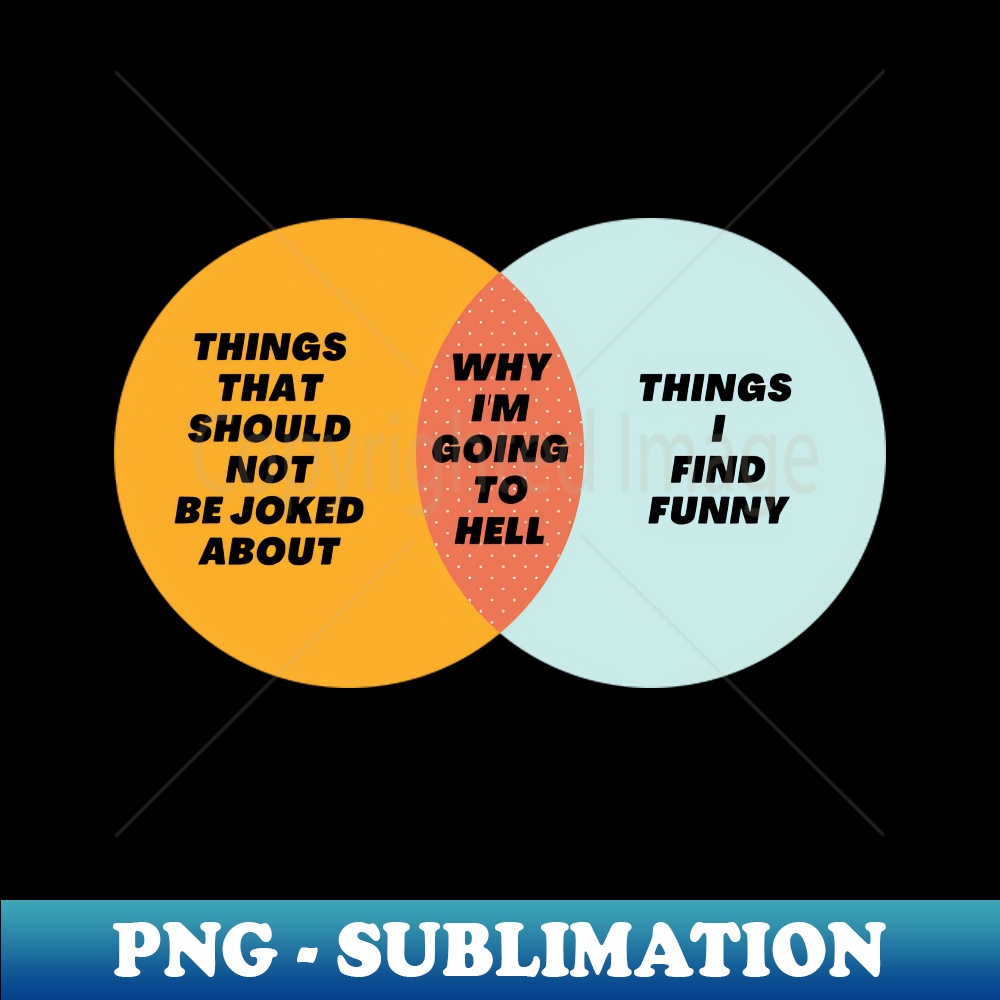 Venn Diagram Why Im going to hell - Things that should not b | Inspire ...