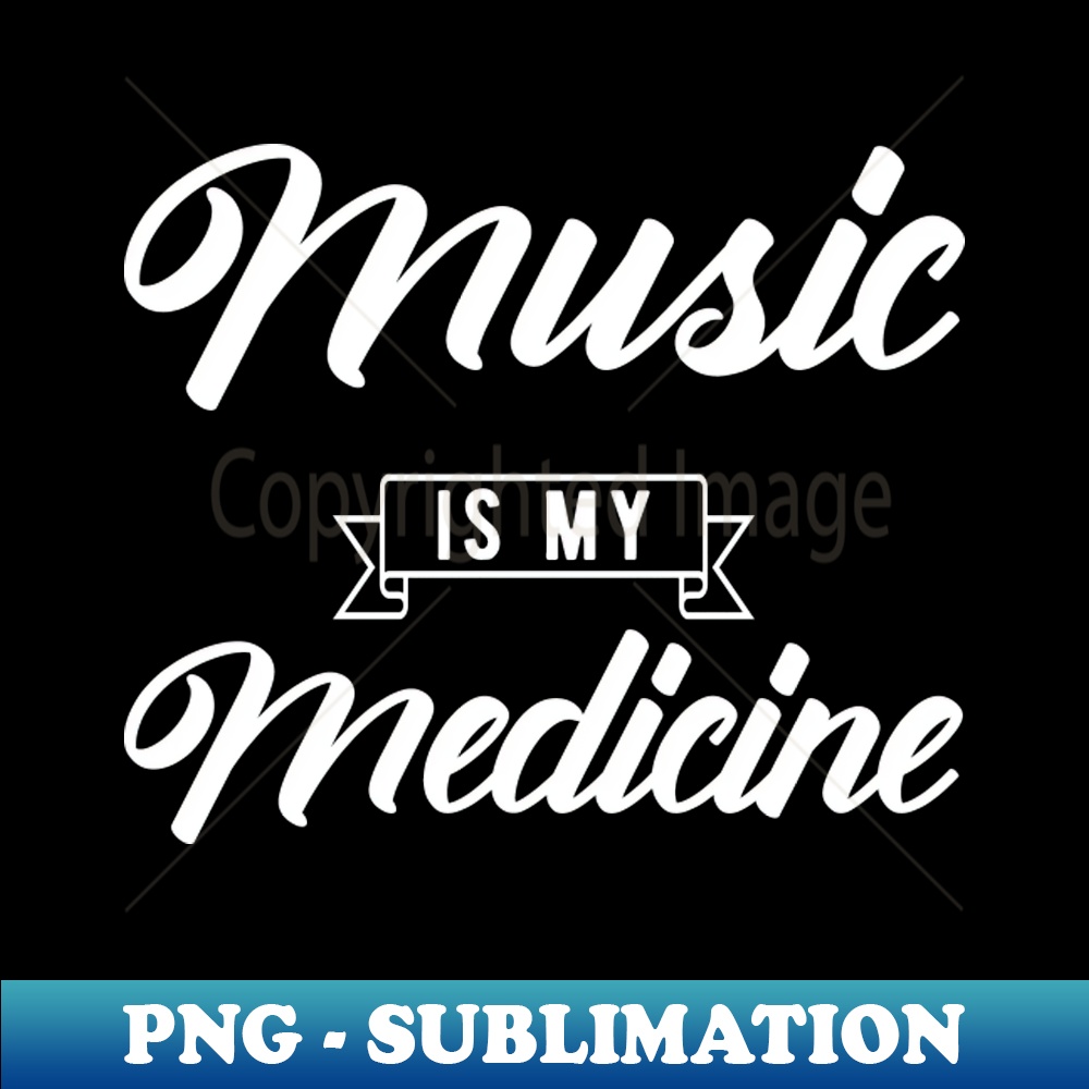 Music Is My Medicine Musician Therapist Gift Idea - Artistic | Inspire ...