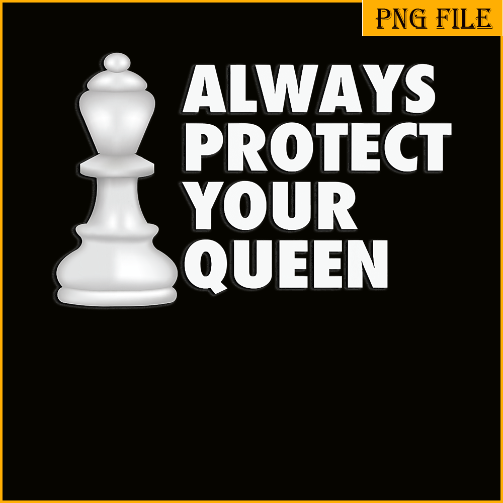 Always Protect Your Queen PNG, Chess Queen PNG, Quotes PNG | Inspire Uplift