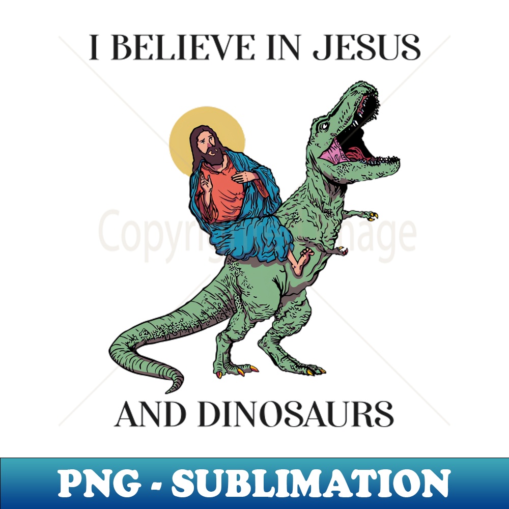 Jesus Christ Tyrannosaurus Rex T-Rex - Instant Sublimation D - Inspire ...