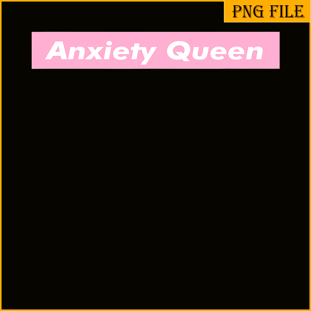 Anxiety Queen PNG, Kawai Pink PNG, Quotes PNG - Inspire Uplift
