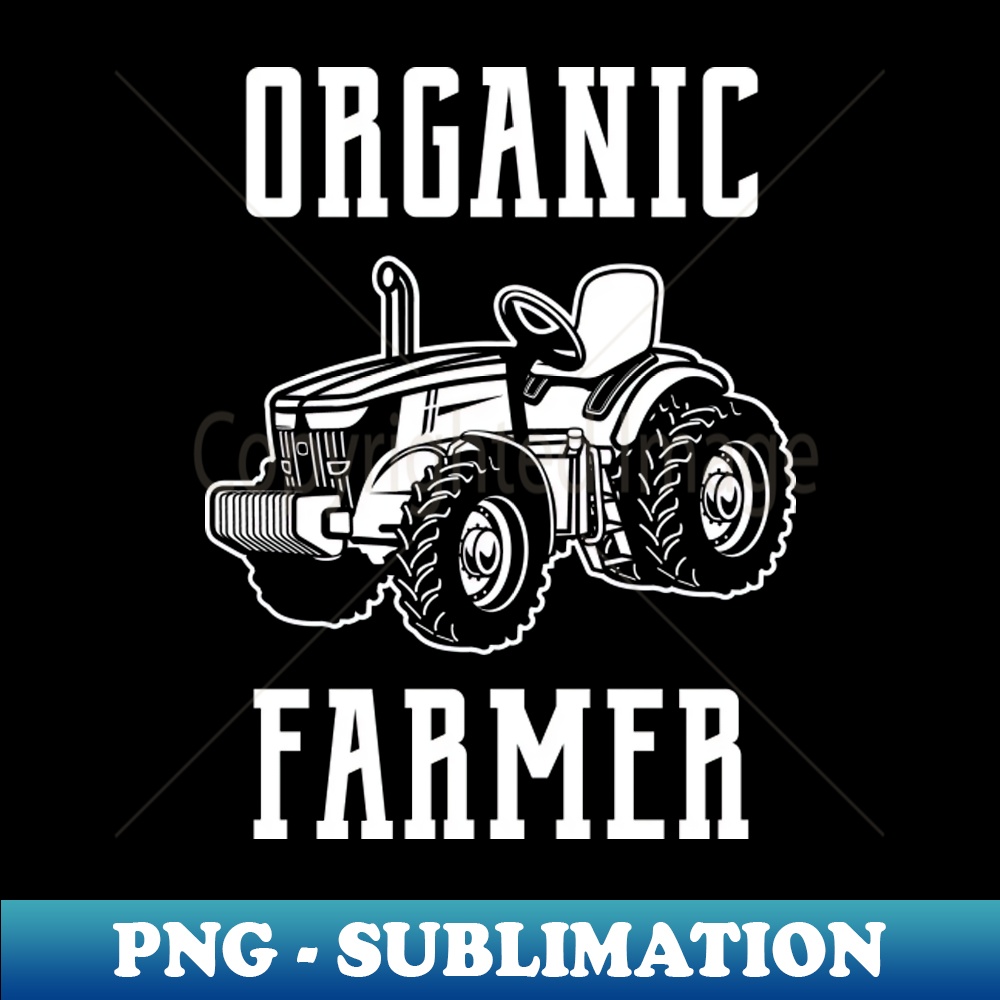 Organic Farmer Tractor Driver Fan Gift Idea - Signature Subl | Inspire ...