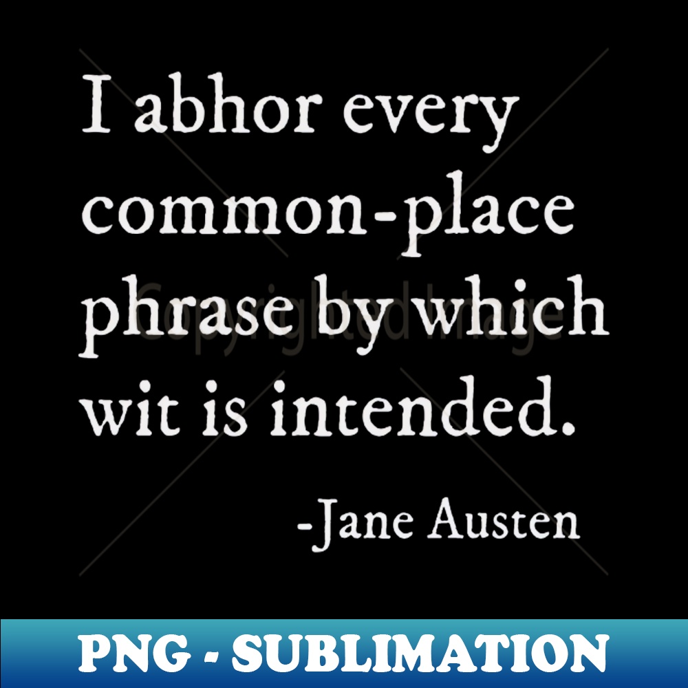 Sense and Sensibility Quote - Jane Austen - High-Resolution - Inspire ...