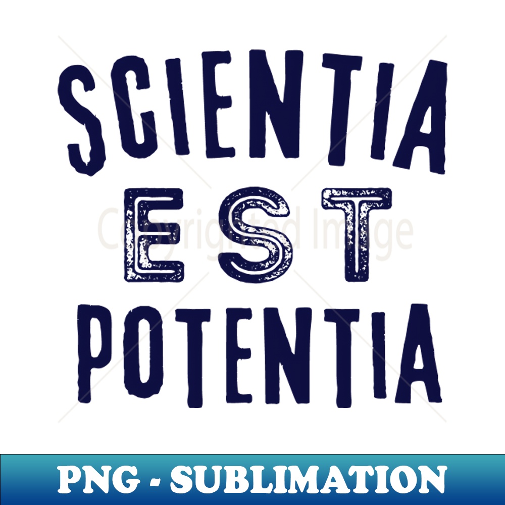 Latin aphorism Scientia est Potentia Knowledge is power -dar | Inspire ...