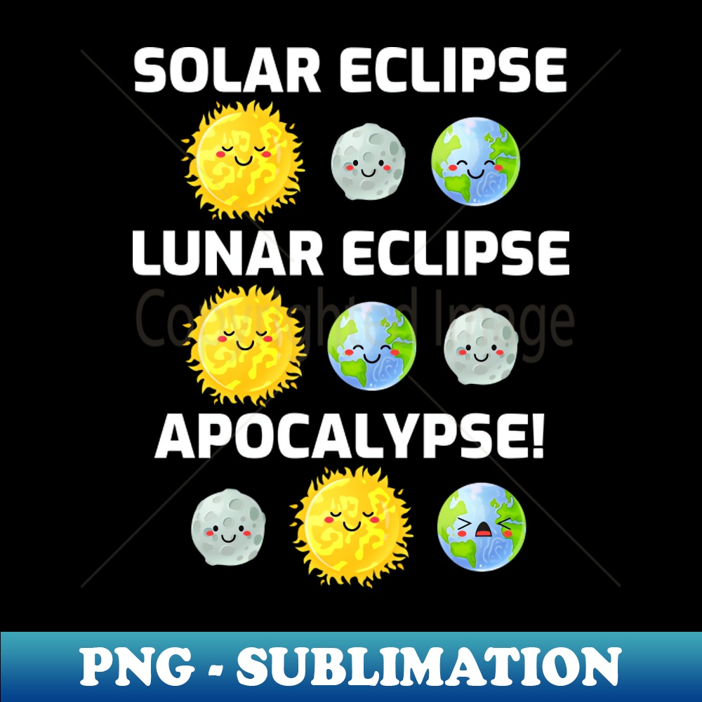 Types of Eclipse Apocalypse - Instant Sublimation Digital Do | Inspire ...