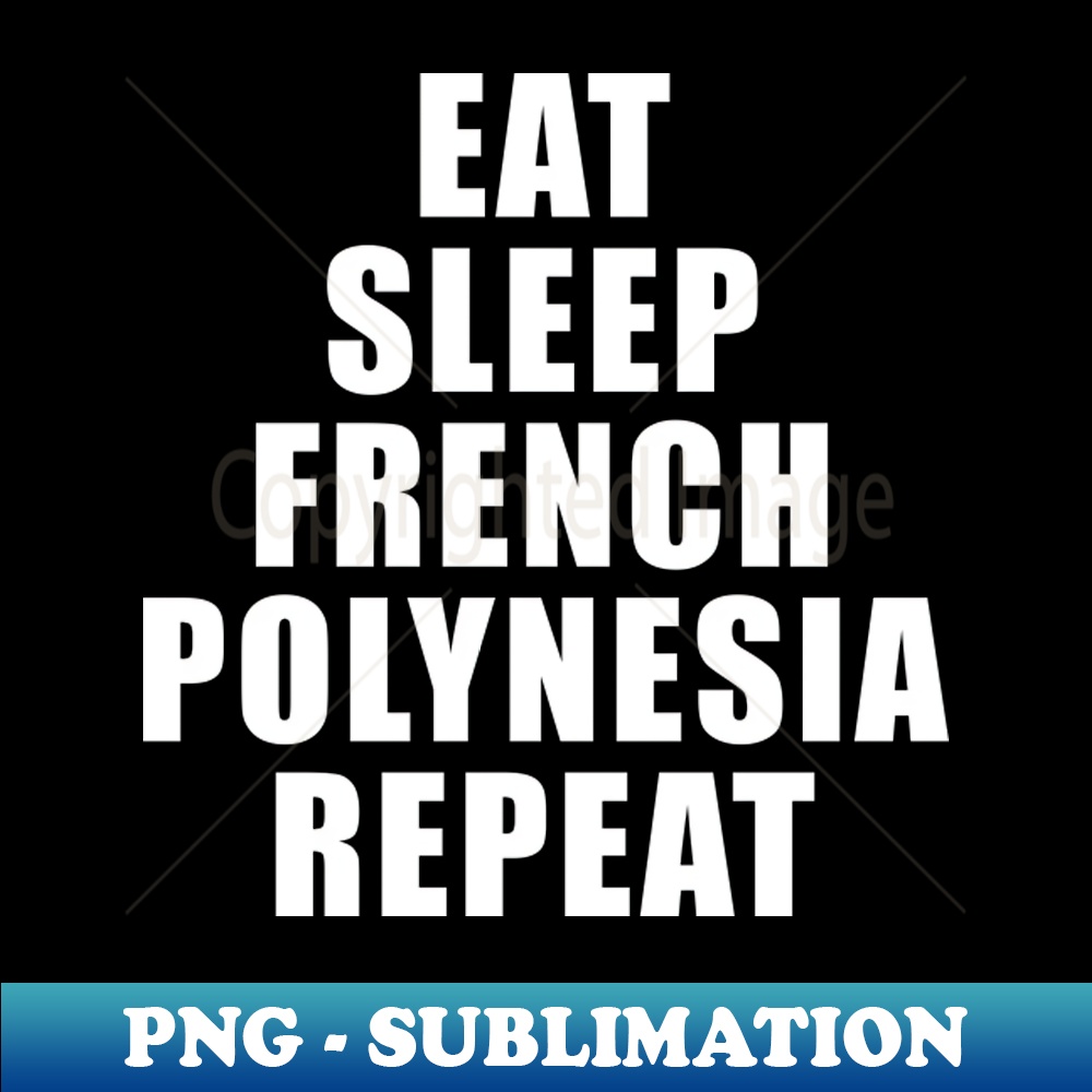 French Polynesia Funny Meme Design - Digital Sublimation Dow - Inspire ...
