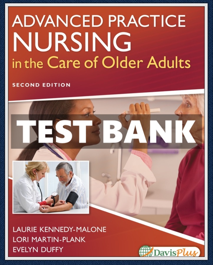 Test Bank Advanced Practice Nursing in the Care of Older Adu | Inspire ...