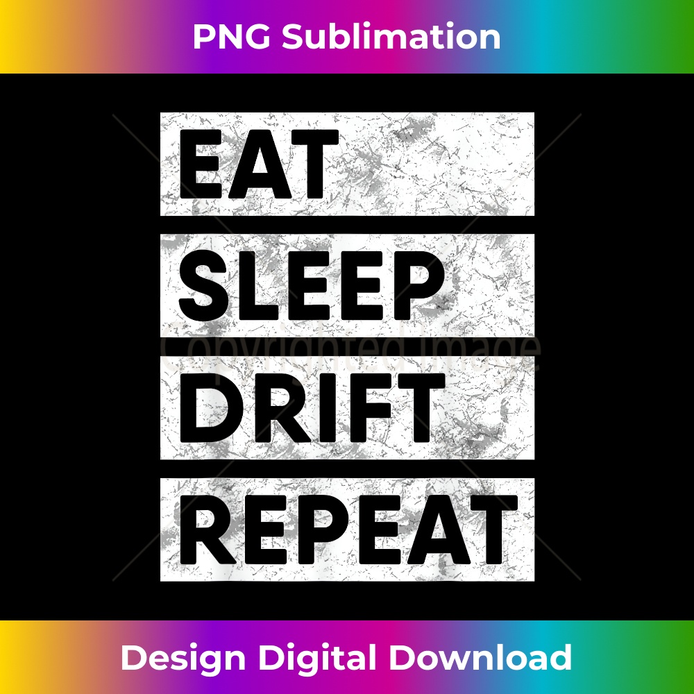 Eat Sleep Drift Repeat Tokyo JDM - Eco-Friendly Sublimation | Inspire ...