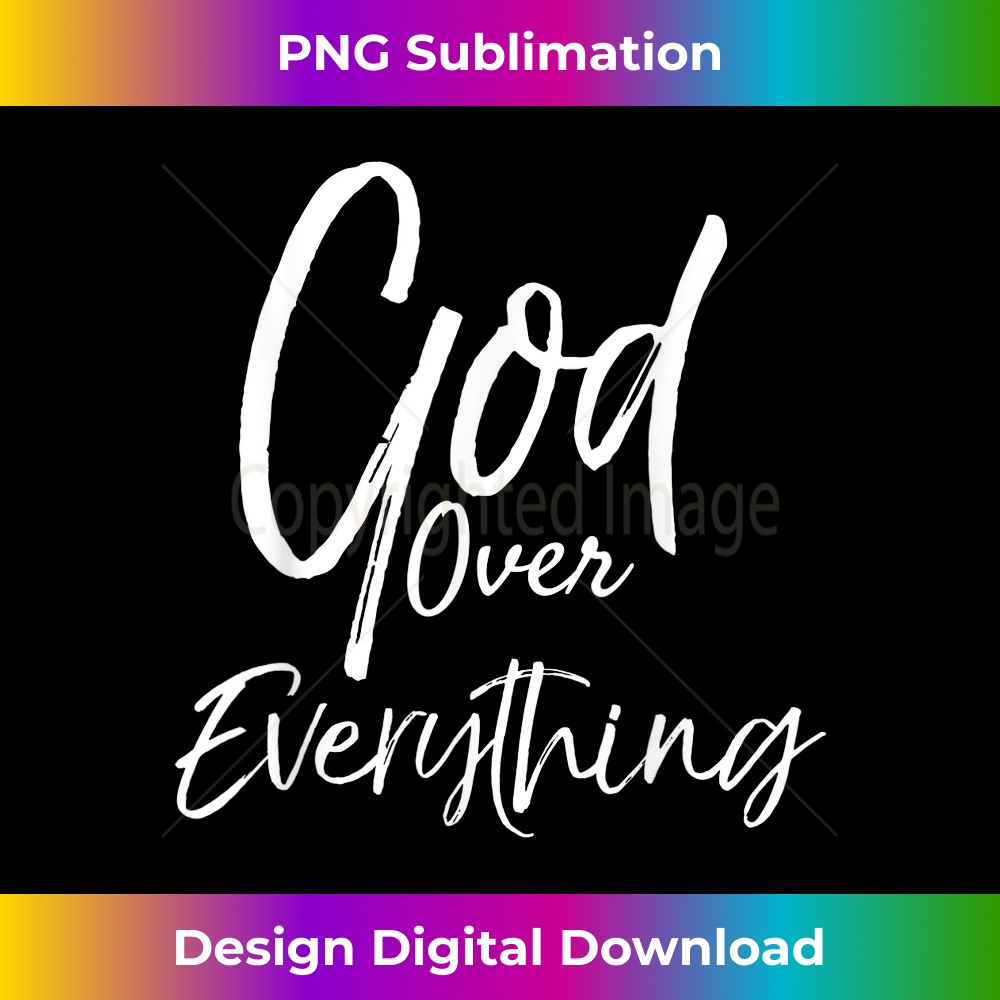God Over Everything Cute Bold Christian Tee - Bohemian Subli | Inspire ...