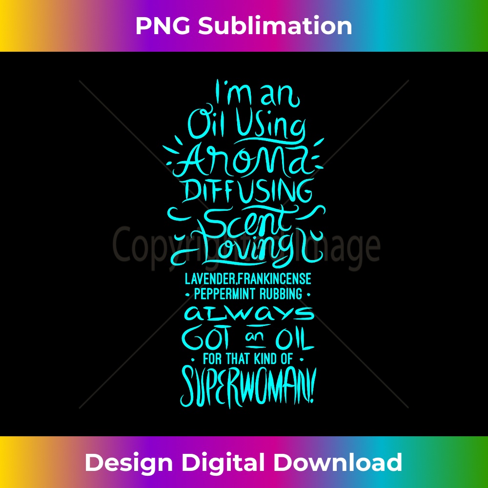 Funny Essential Oil Aroma Saying - Innovative PNG Sublimatio - Inspire ...