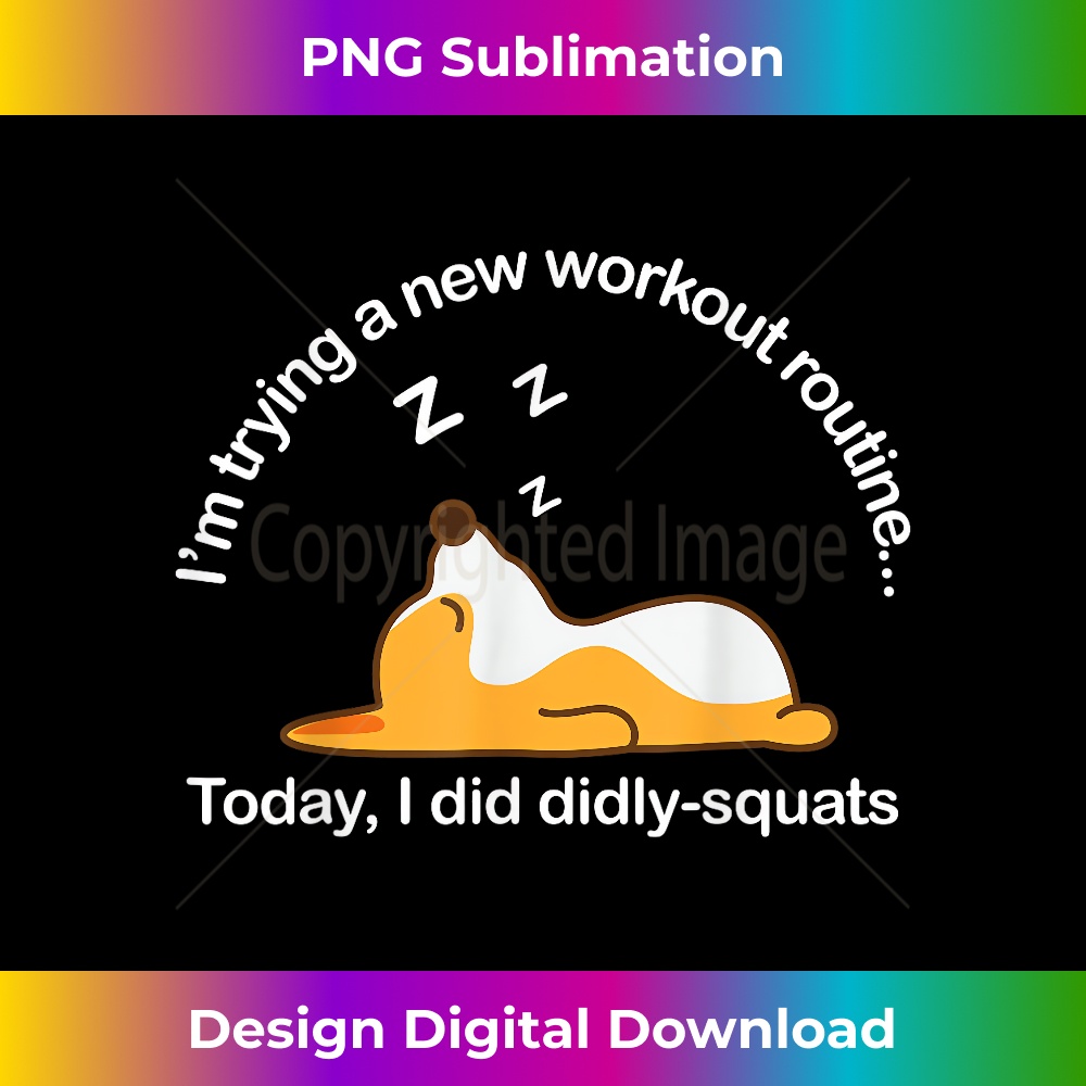 Funny Corgi Workout Routine Today I Did Diddly Squats Lazy - - Inspire Uplift