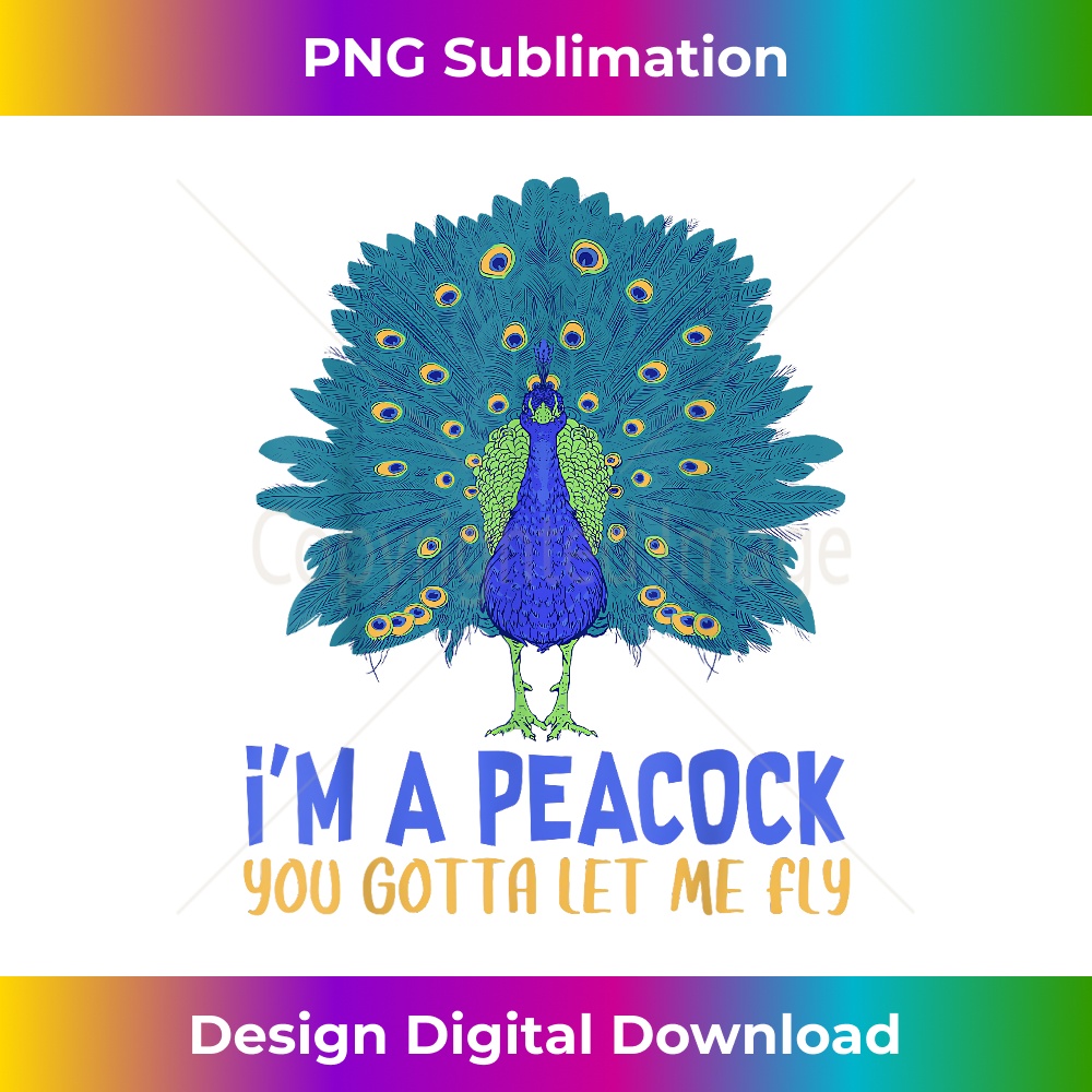 Peacock Inspirational I'm a Peacock You Gotta Let me Fly - E | Inspire ...
