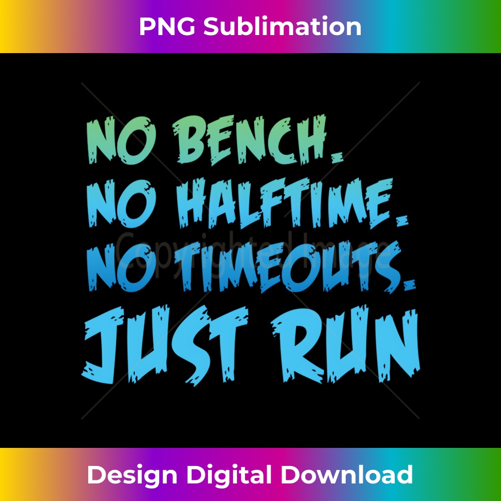 Funny XC Cross Country Running Gift No Bench No Halftime Lon | Inspire ...