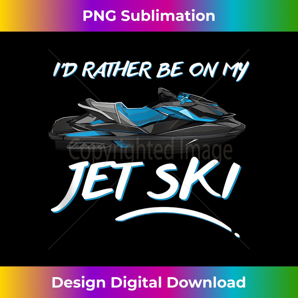 Sit Down Jet Ski I'd Rather Be on My Jet Ski Tank Top - Inno | Inspire ...