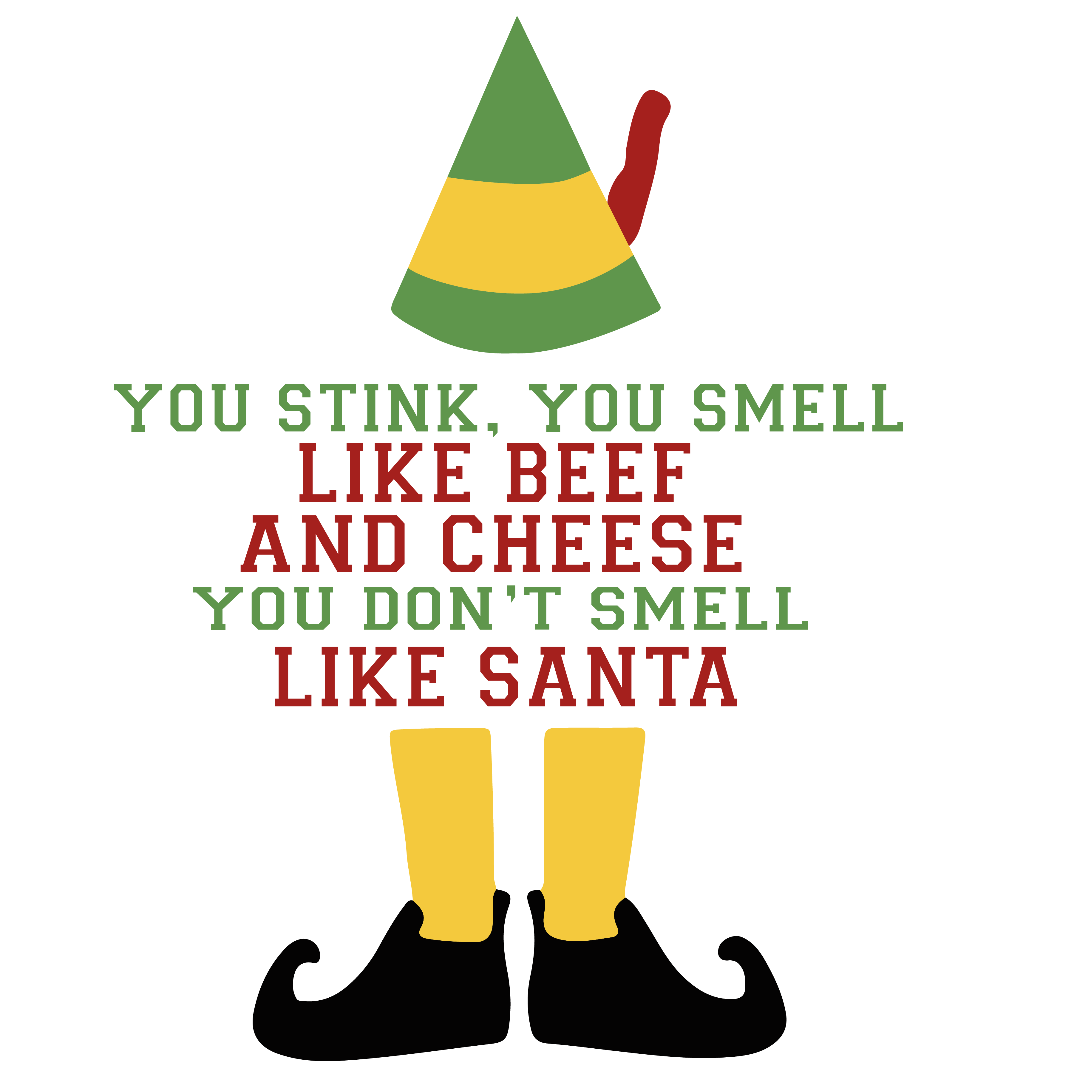 You stink, you smell like beef and cheese you don't smell li | Inspire ...