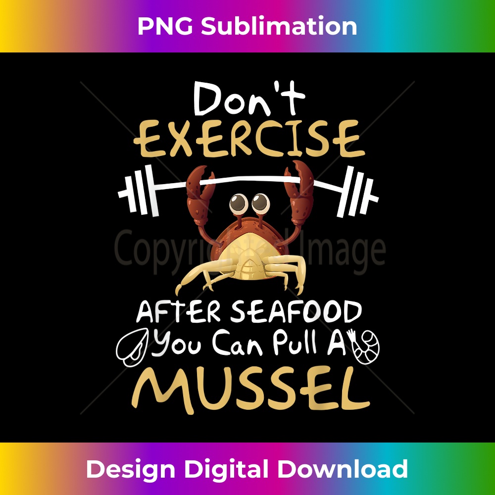 Gym Pun Don't Exercise After Seafood You Can Pull A Mussel - | Inspire ...