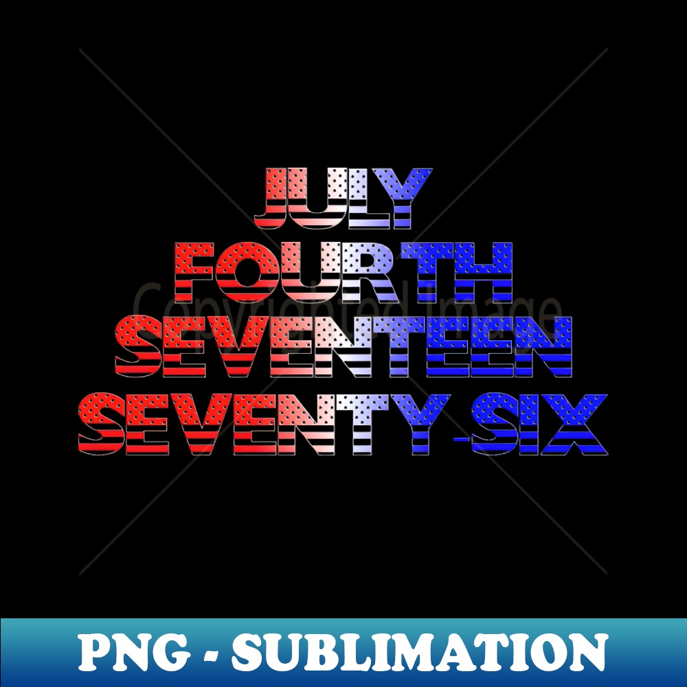 July Fourth Seventeen Seventy-Six White - Sublimation-Ready | Inspire ...