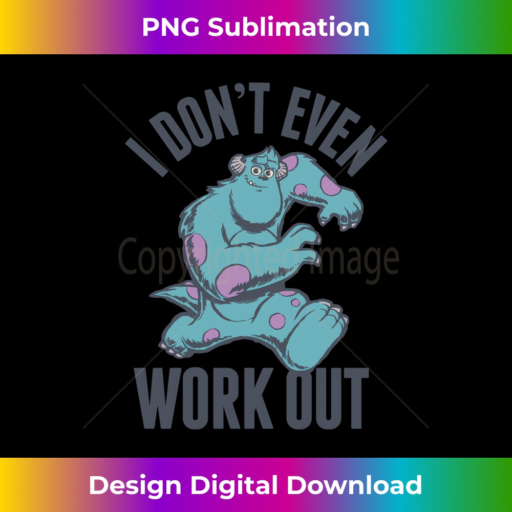 Disney Pixar Monsters, Inc Sulley I Don't Even Work Out Logo - Inspire ...