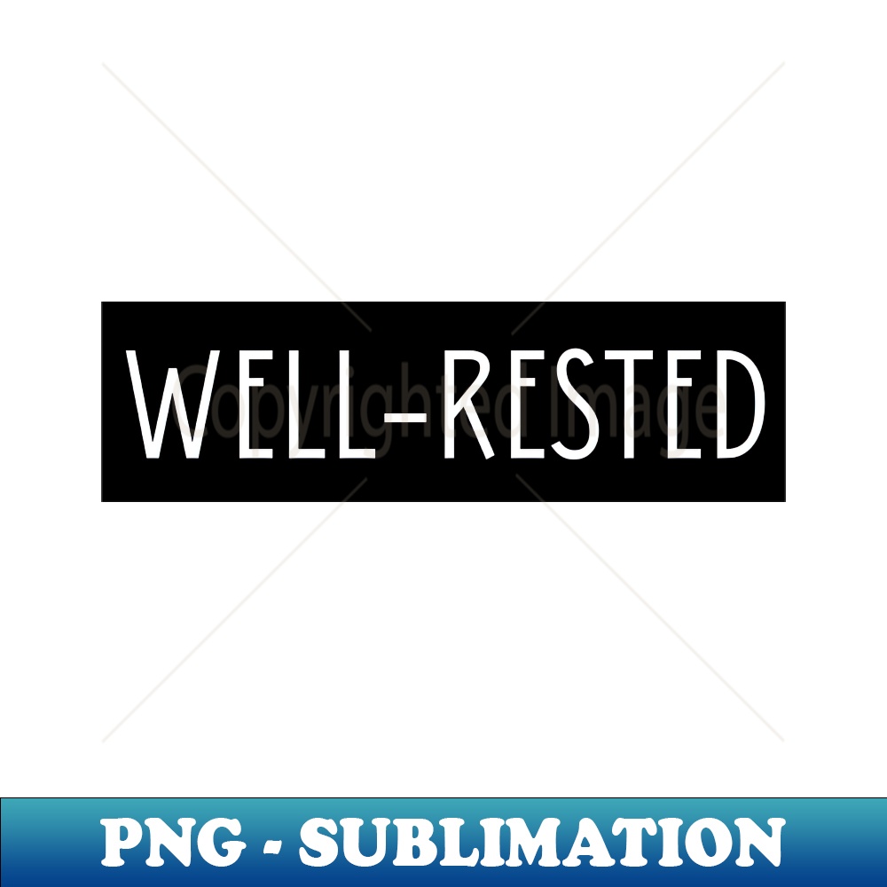 Well Rested - Aesthetic Sublimation Digital File - Fashionab | Inspire ...
