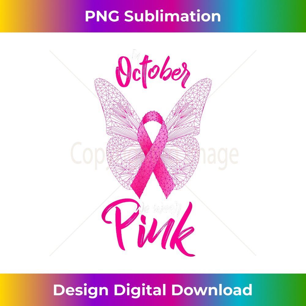 In October We Wear Pink Fight Breast Cancer Ribbon Butterfly | Inspire ...