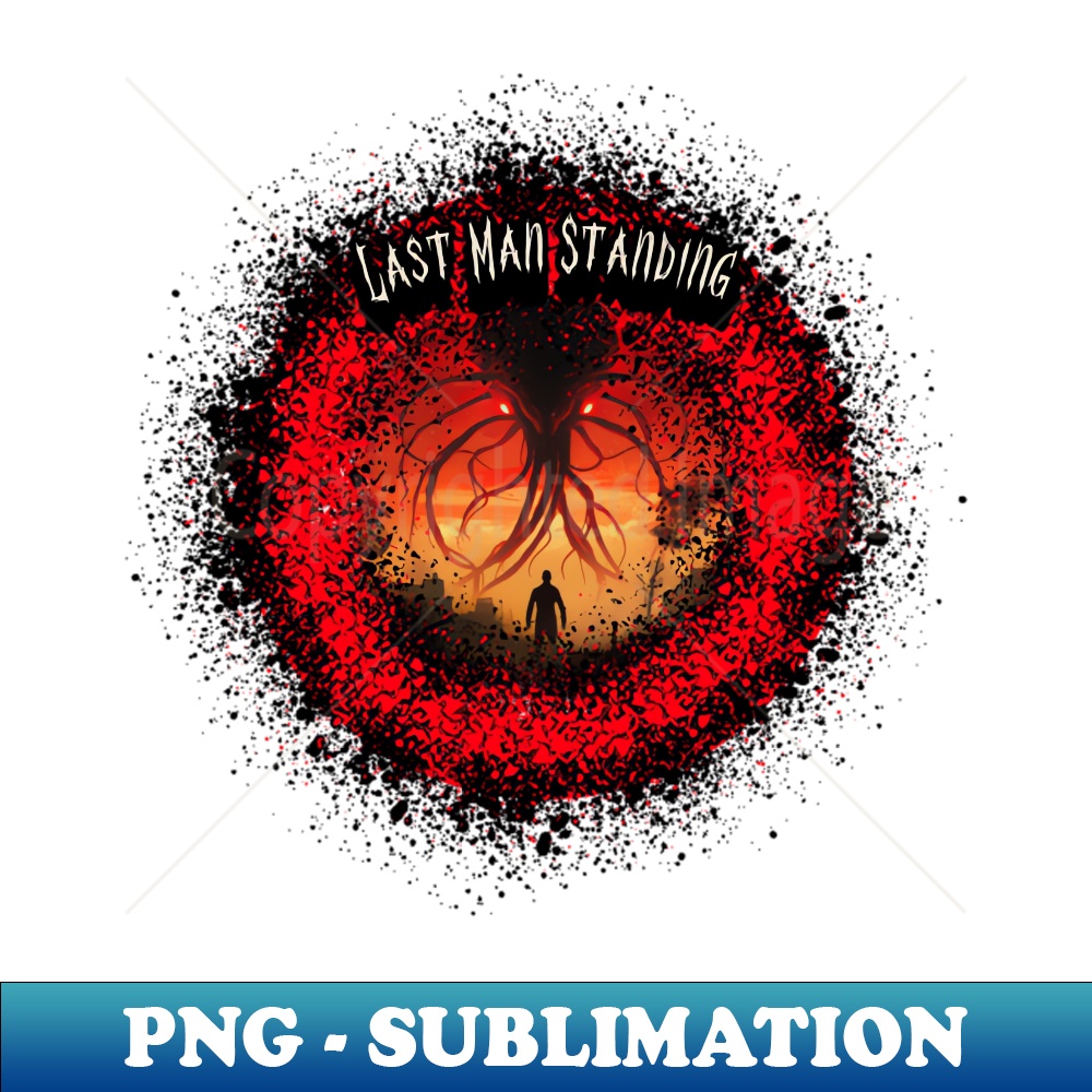 Last Man Standing Graphic - Premium Sublimation Digital Down | Inspire ...