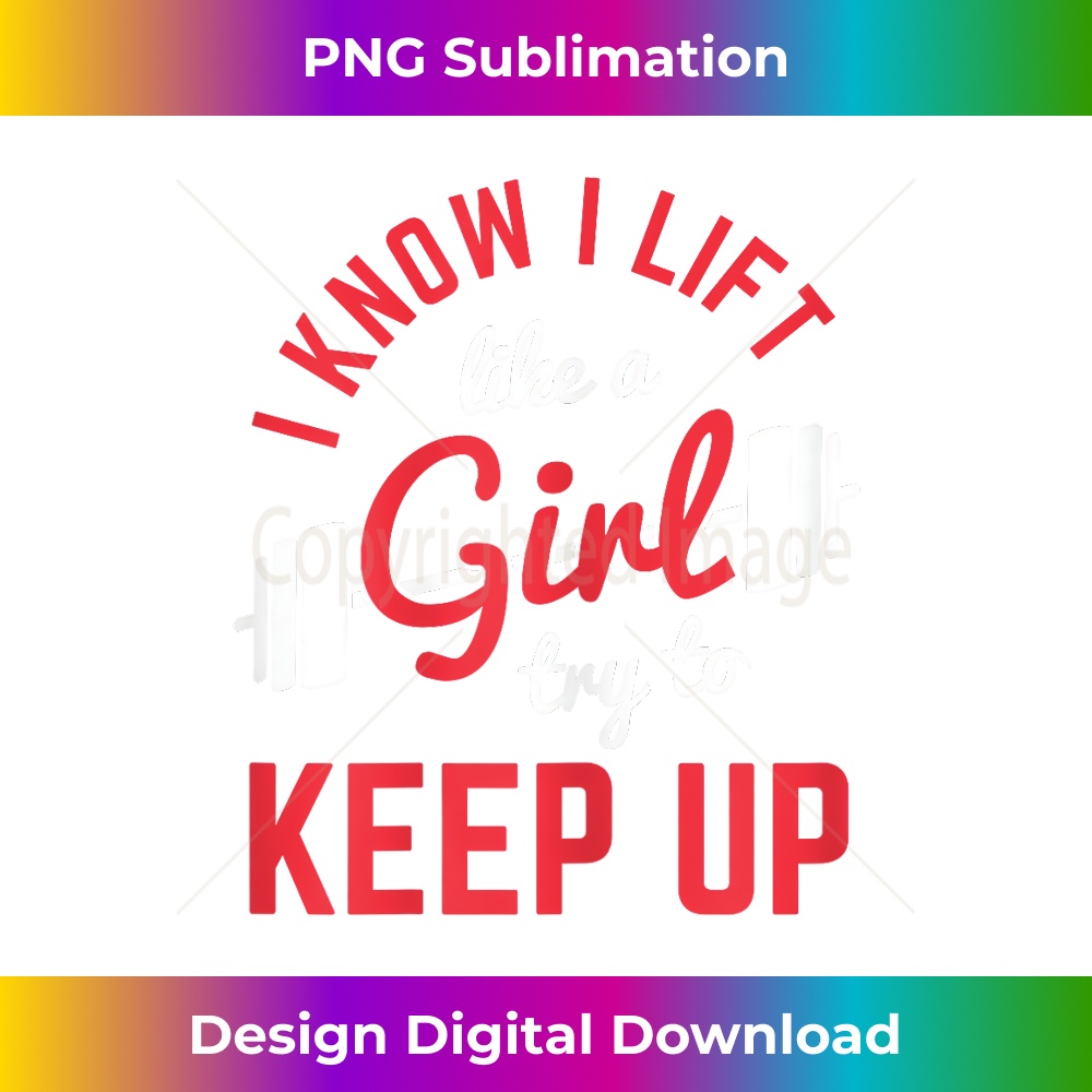 Lift Like A Girl Try Keep Up Weightlifting Powerlifting - Cr | Inspire ...