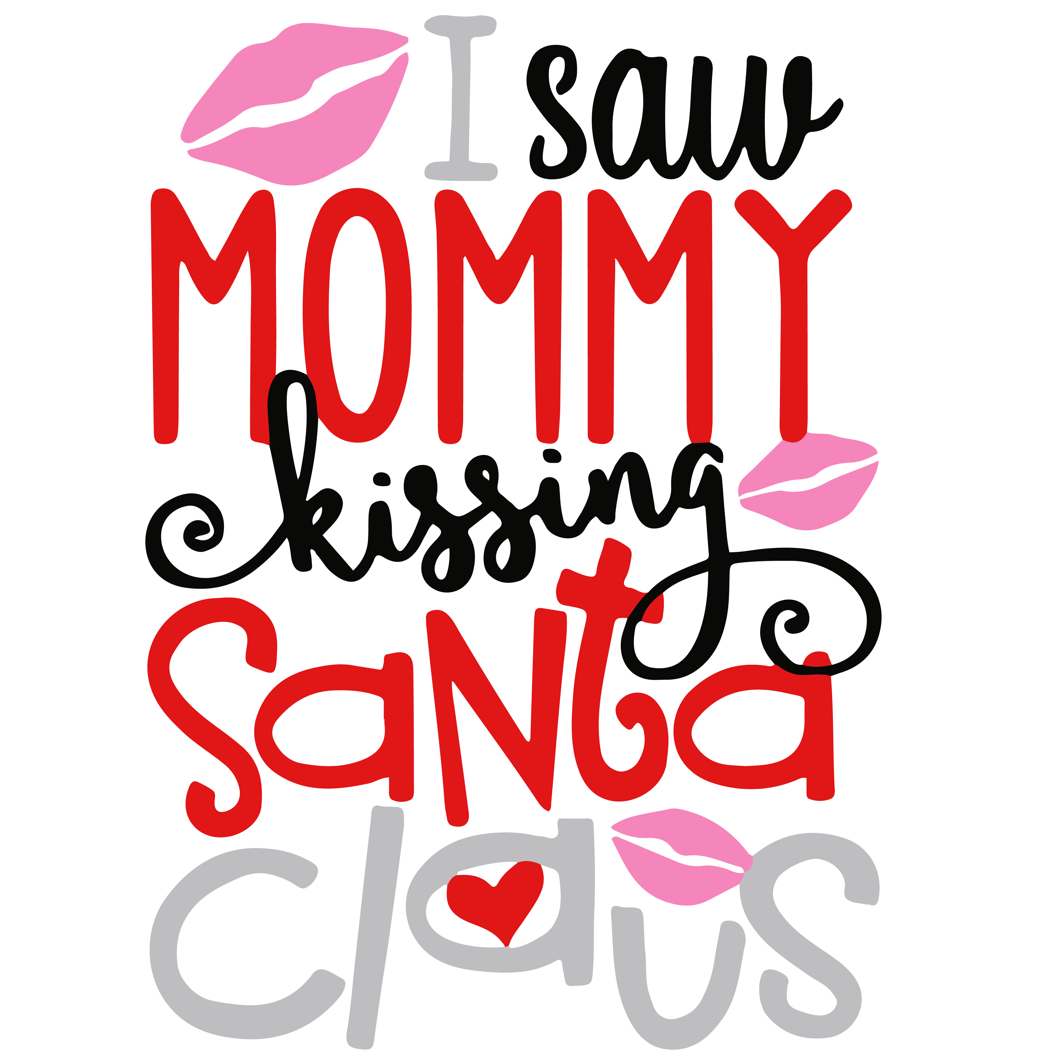 I Saw Mommy Kissing Santa Claus Svg, Funny Christmas Svg, Ch | Inspire ...