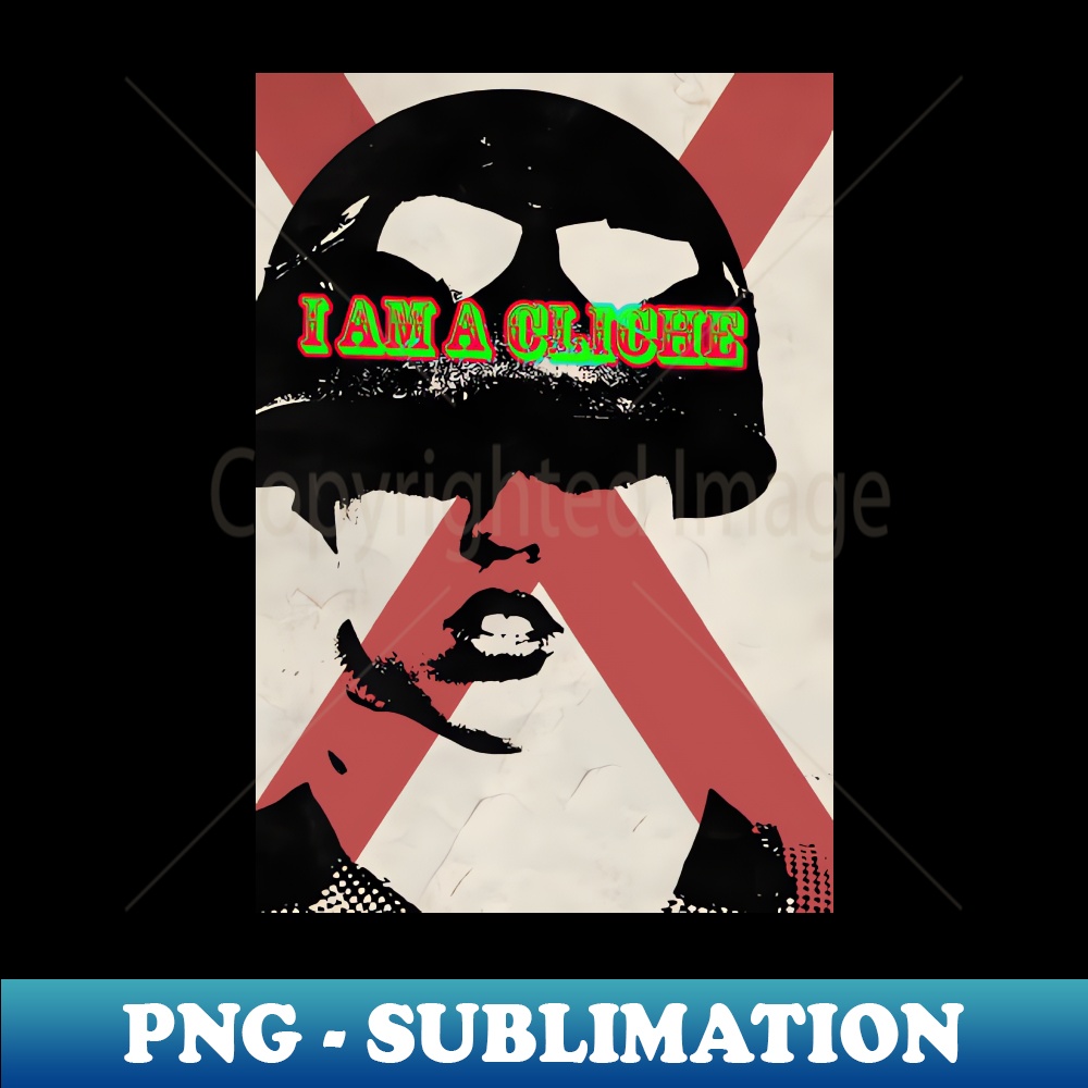 I am a cliche - Elegant Sublimation PNG Download - Bring You | Inspire ...