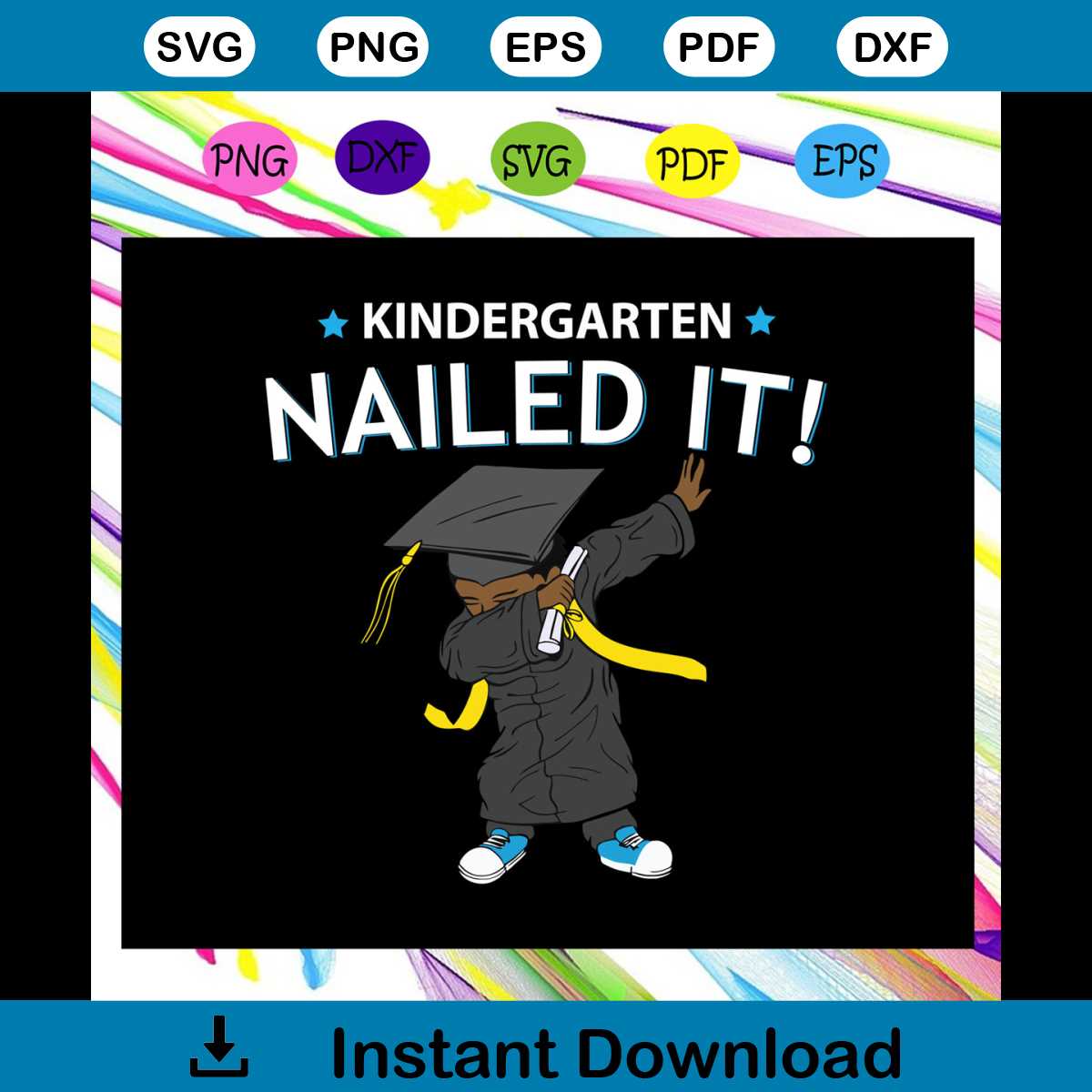 Kindergarten nailed it, gradutation svg, dabbing boy svg, gr | Inspire ...