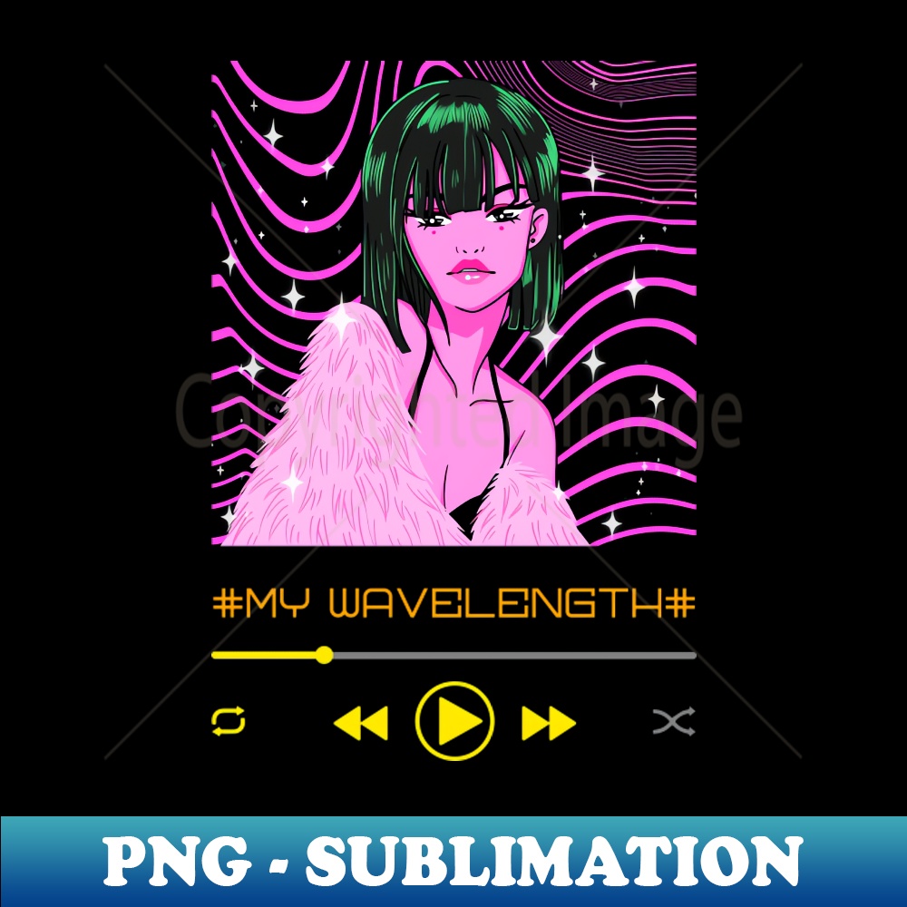 My Wavelength - PNG Transparent Sublimation File - Bring You | Inspire ...