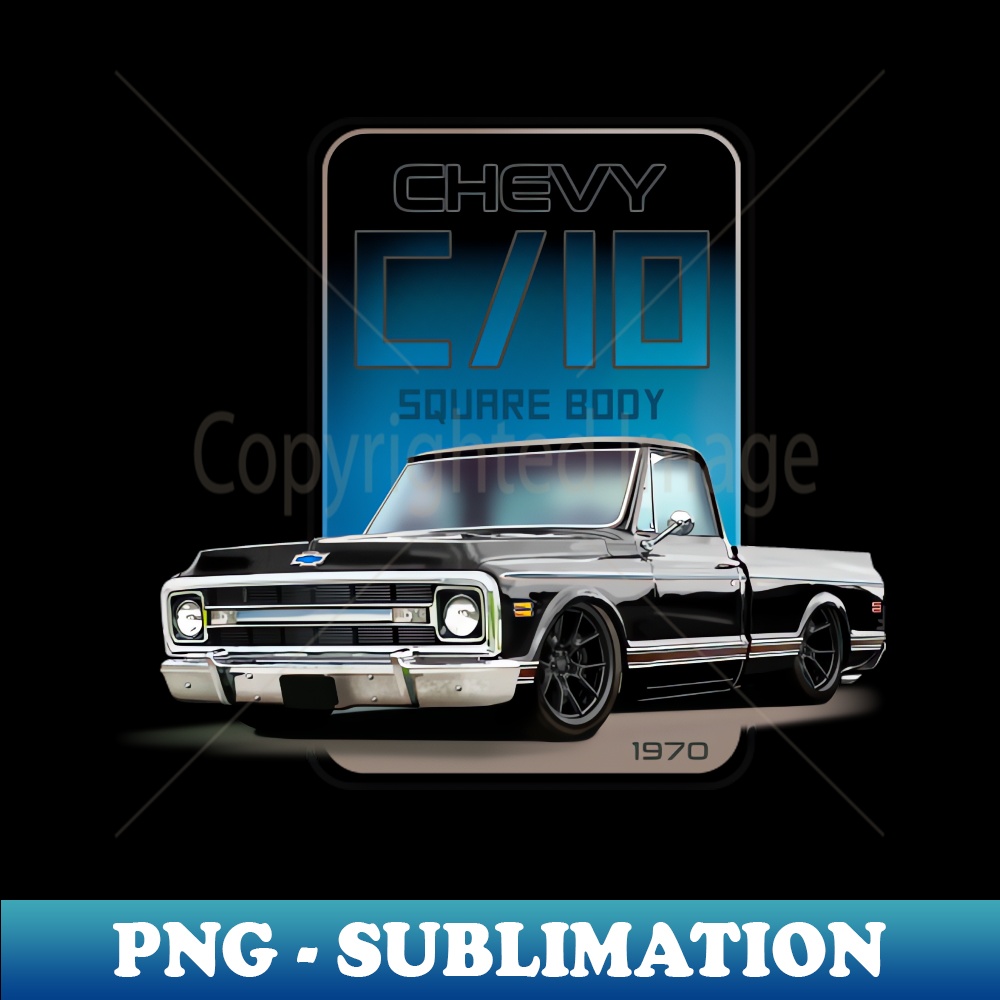 Square Body 1970 Chevy - Digital Sublimation Download File - | Inspire ...