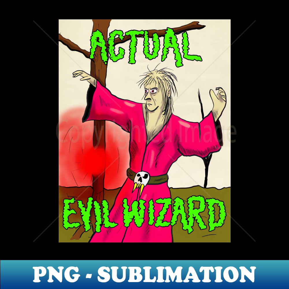 Actual Evil Wizard - PNG Transparent Sublimation Design - Ad | Inspire ...