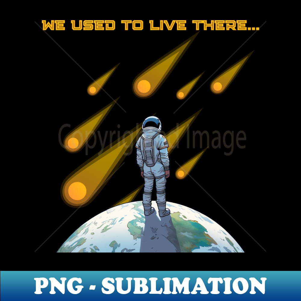 we used to live there - Instant Sublimation Digital Download | Inspire ...