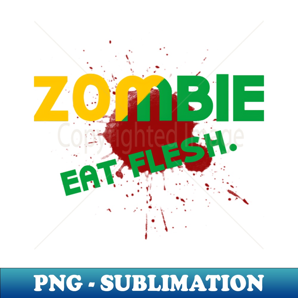 Eat Flesh - Decorative Sublimation PNG File - Transform Your | Inspire ...