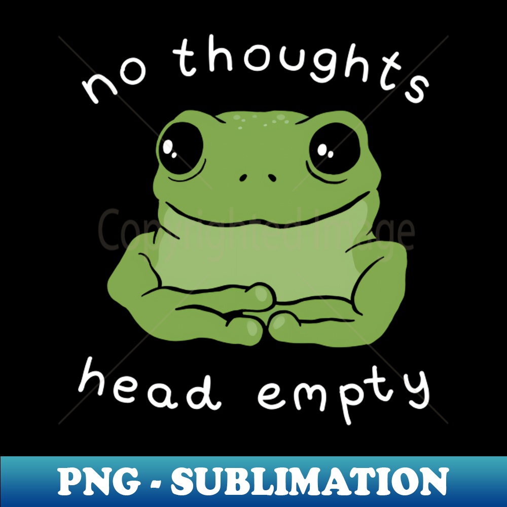 No Thoughts Head Empty The Quotable Frog Meme Aesthetic Big | Inspire ...