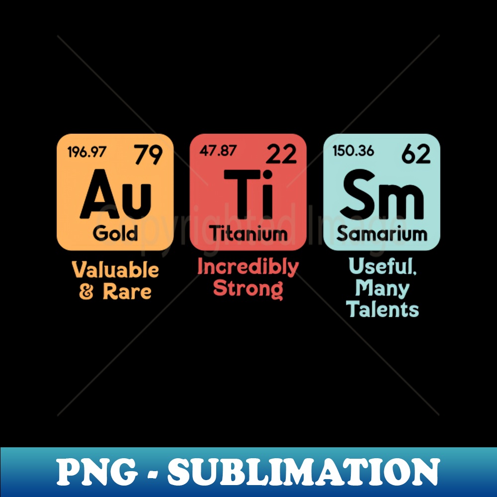 Autism periodic table - High-Quality PNG Sublimation Downloa | Inspire ...
