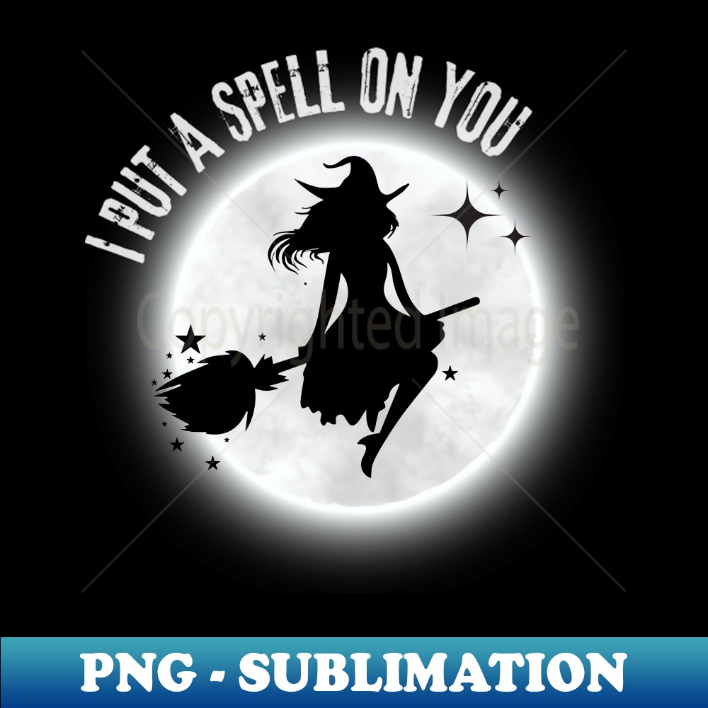 I put a spell on you - Digital Sublimation Download File - S | Inspire ...