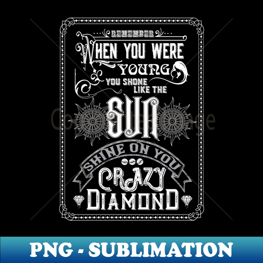 Shine On You Crazy Diamond Design - PNG Transparent Digital | Inspire ...