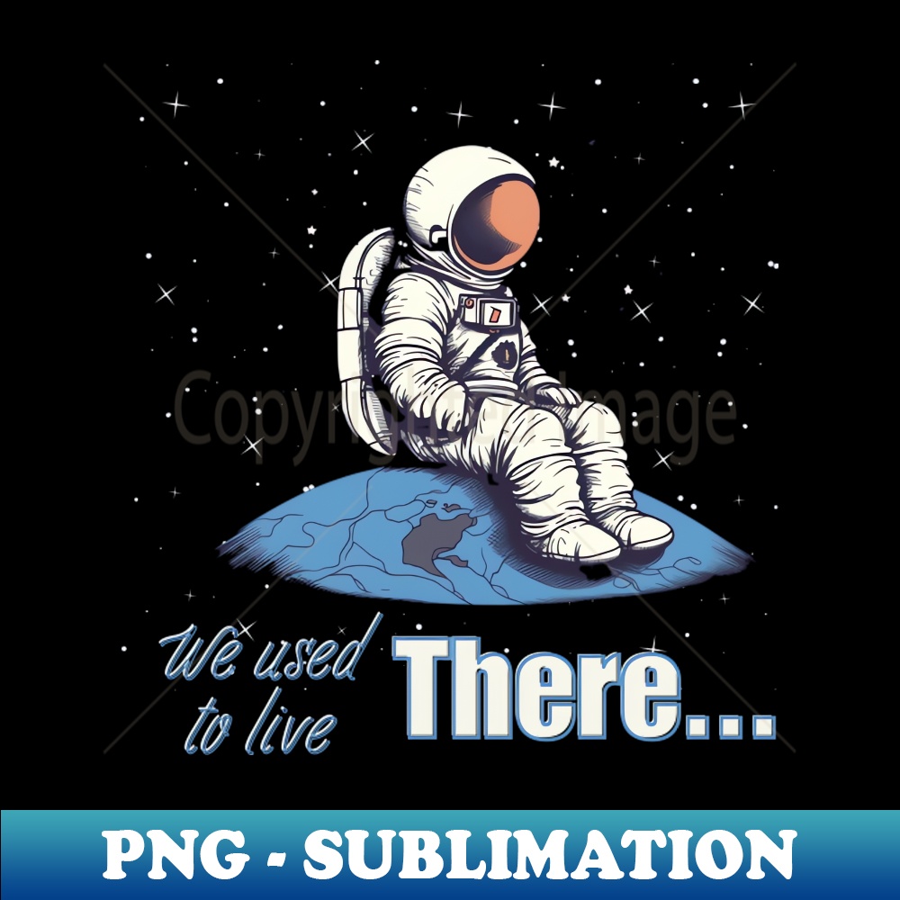 we used to live there - Instant Sublimation Digital Download | Inspire ...