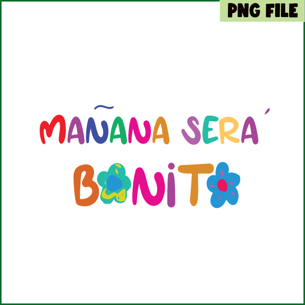 Manana sera bonito svg | Inspire Uplift