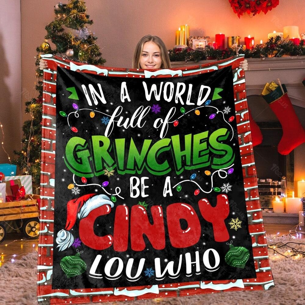 Be A Cindy Lou Who Christmas Blanket, Grinch Christmas Decor | Inspire ...