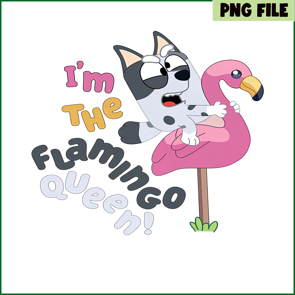 I'm the flamingo queen png | Inspire Uplift
