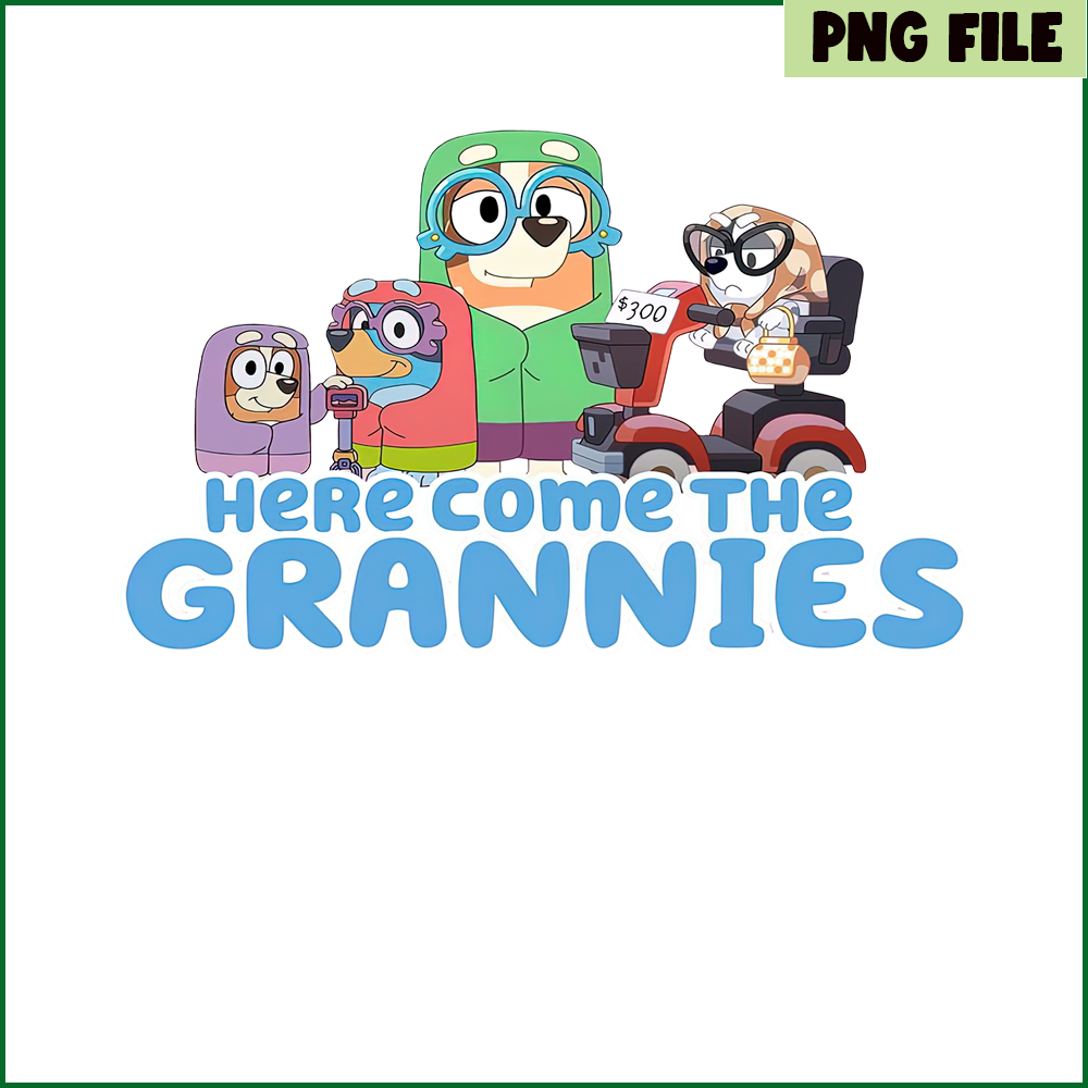 Here come the grannies png | Inspire Uplift