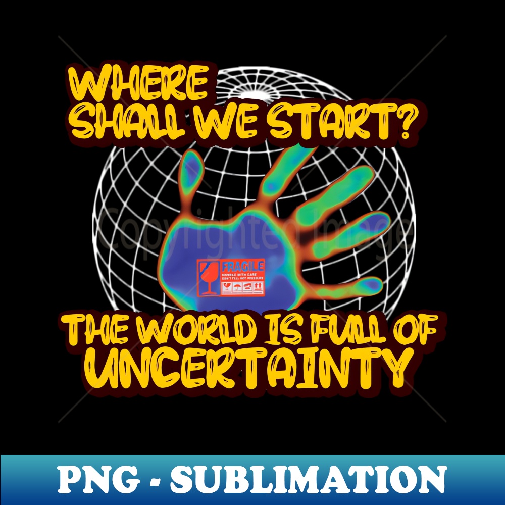 Where Shall We Start - High-Resolution PNG Sublimation File - Inspire ...