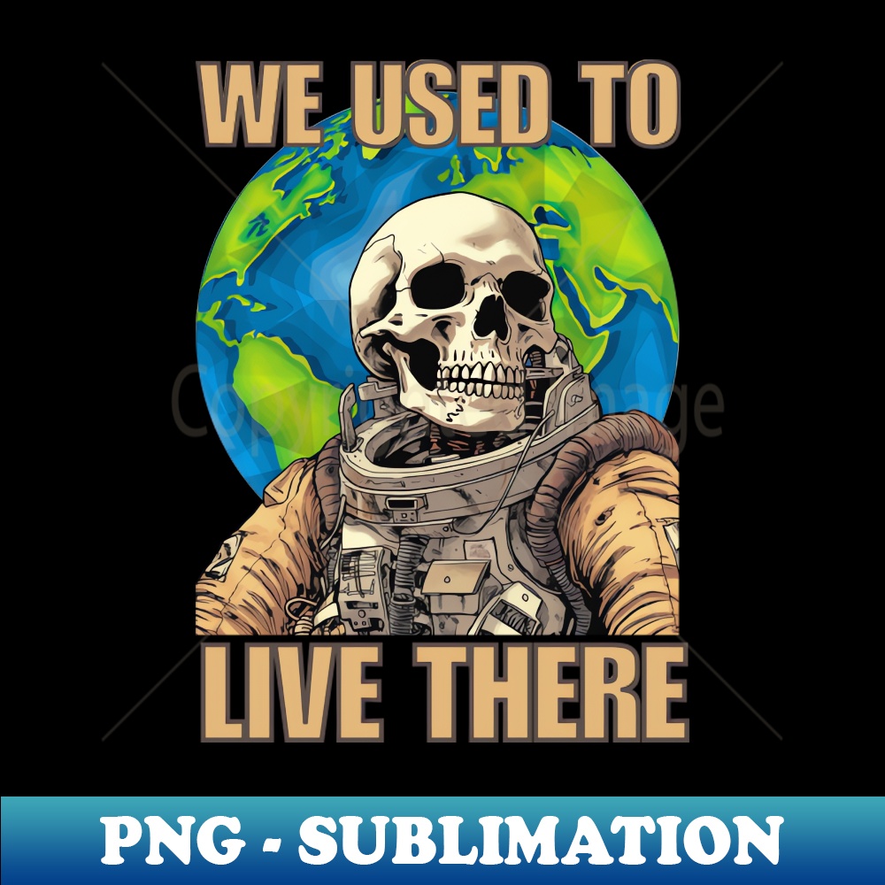 We Used To Live There - Digital Sublimation Download File - | Inspire ...