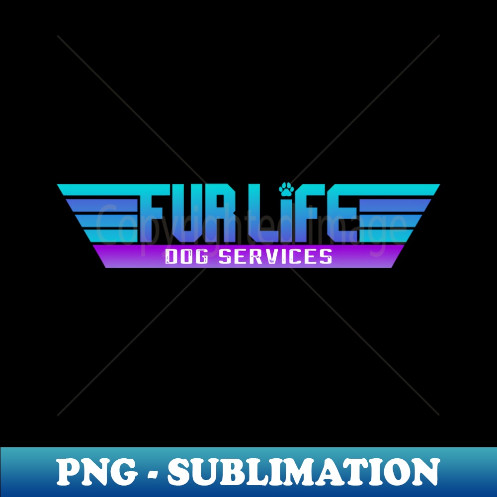Fur Life Dog Services - PNG Sublimation Digital Download - U | Inspire ...